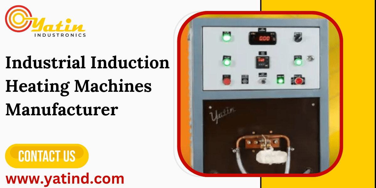 #1 Best Industrial Induction Heating Machines Manufacturer